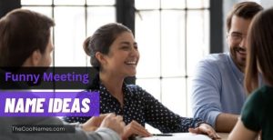 1000+ Fun Names For Meetings [Best For Scrum/Huddle In 2024]