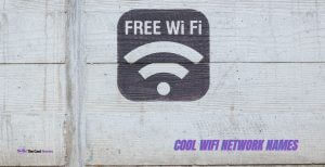 2000+ Badass & Cool WiFi Names Ideas For Your Device [2025]