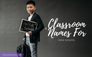 570+Creative Names For Classrooms For Students