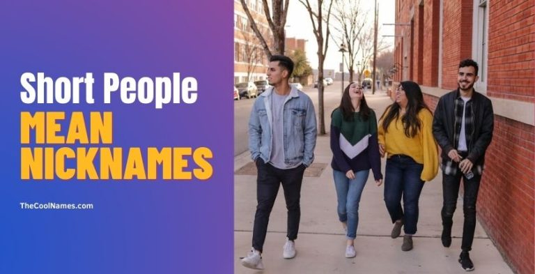 Funny Nicknames For Short People | What To Call Short People?