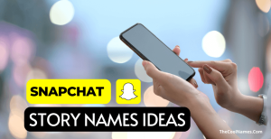 Snapchat Story Names In 2025: Catchy And Cool Stories Ideas