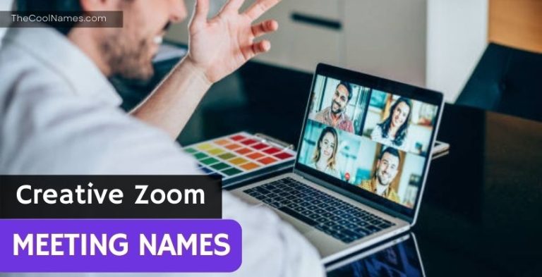 300+ Zoom Meeting Names And Titles For Virtual/Video Calls