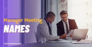 Catchy Meeting Names Ideas For All Types Of Meetings [2024]