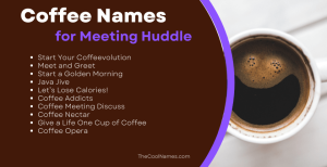 230+ Creative Coffee Meeting Names Ideas/Tips In 2025