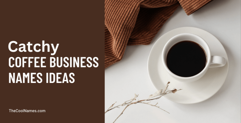 650+ Coffee Business Names - Pick 1 To Start New Café [2023]