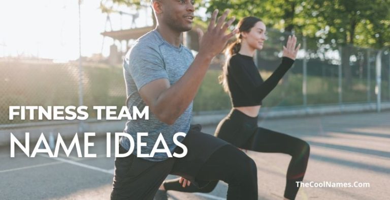 500+ Fitness Team Names Ideas For Healthy Life Style