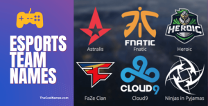 Esports Team Names & Ideas: Funny To Cool Name Ideas [2023]