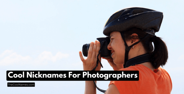 Photographer Nicknames For Camera Experts [Versatile Names]