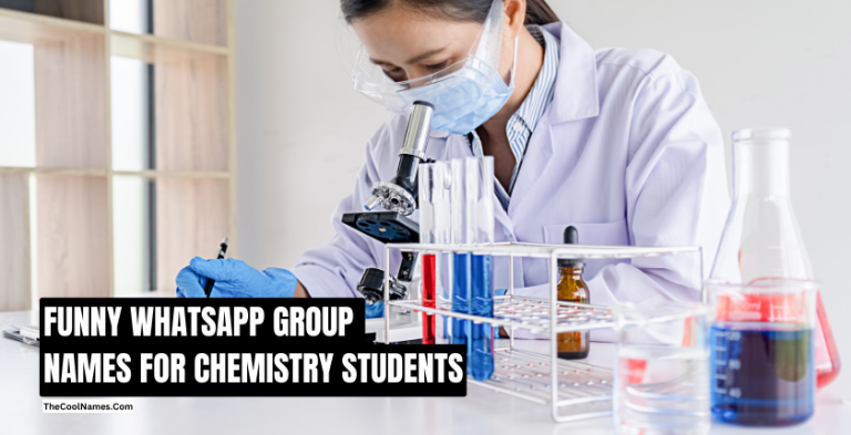 400+ Chemistry Team Names | Catchy And Unique Group Names